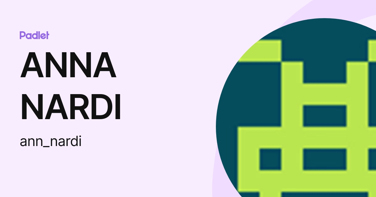 ANNA NARDI (ann_nardi) profile | Padlet