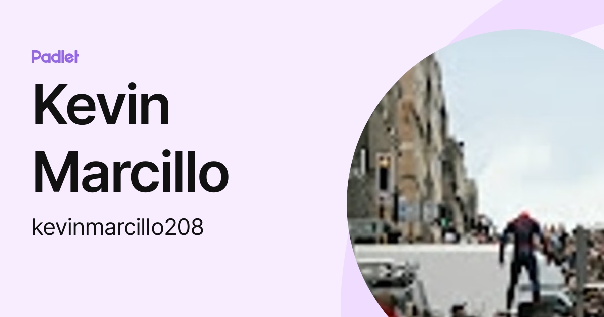 Kevin Marcillo (kevinmarcillo208) profile | Padlet
