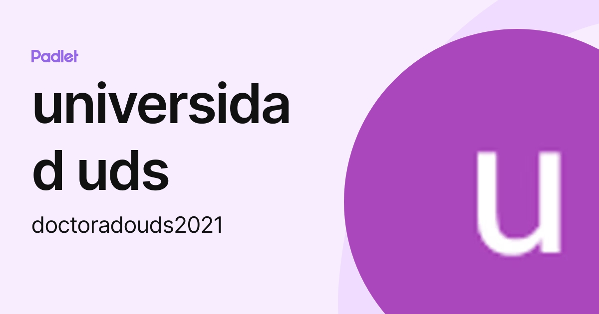 universidad uds (doctoradouds2021) profile | Padlet