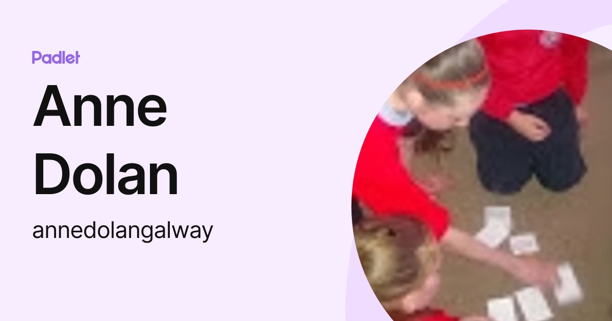 Anne Dolan (annedolangalway) profile | Padlet