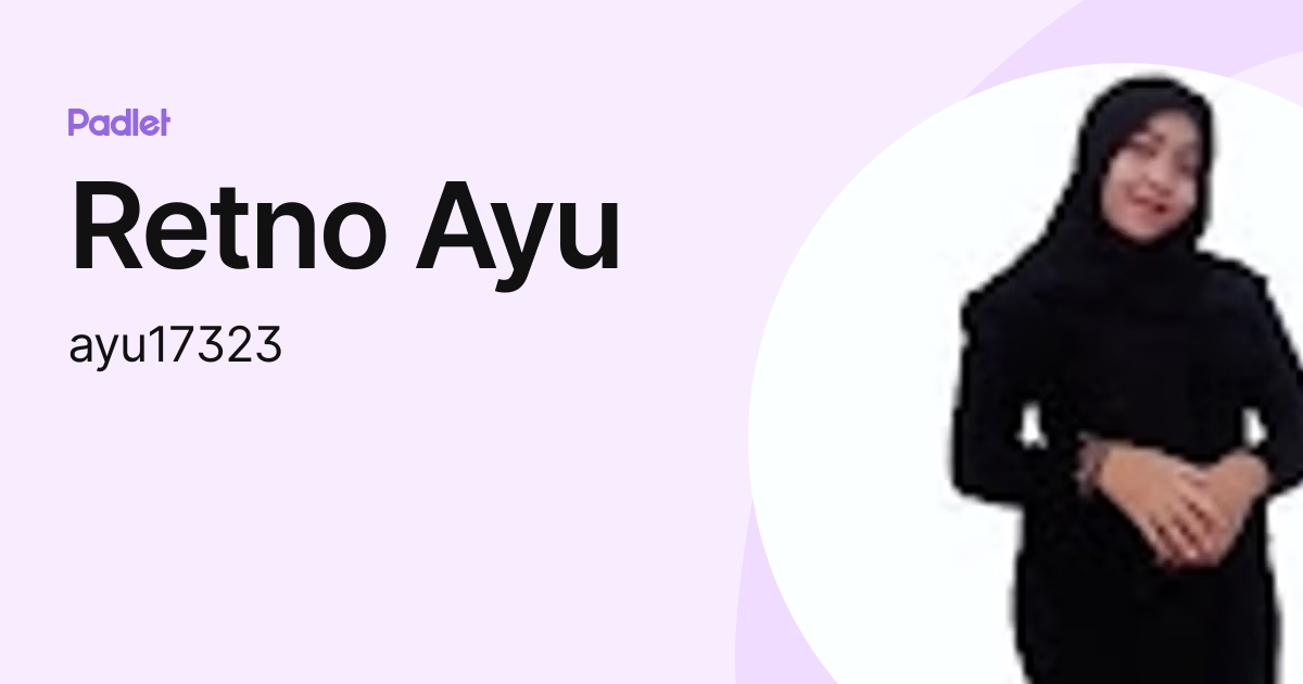 Retno Ayu (ayu17323) profile | Padlet