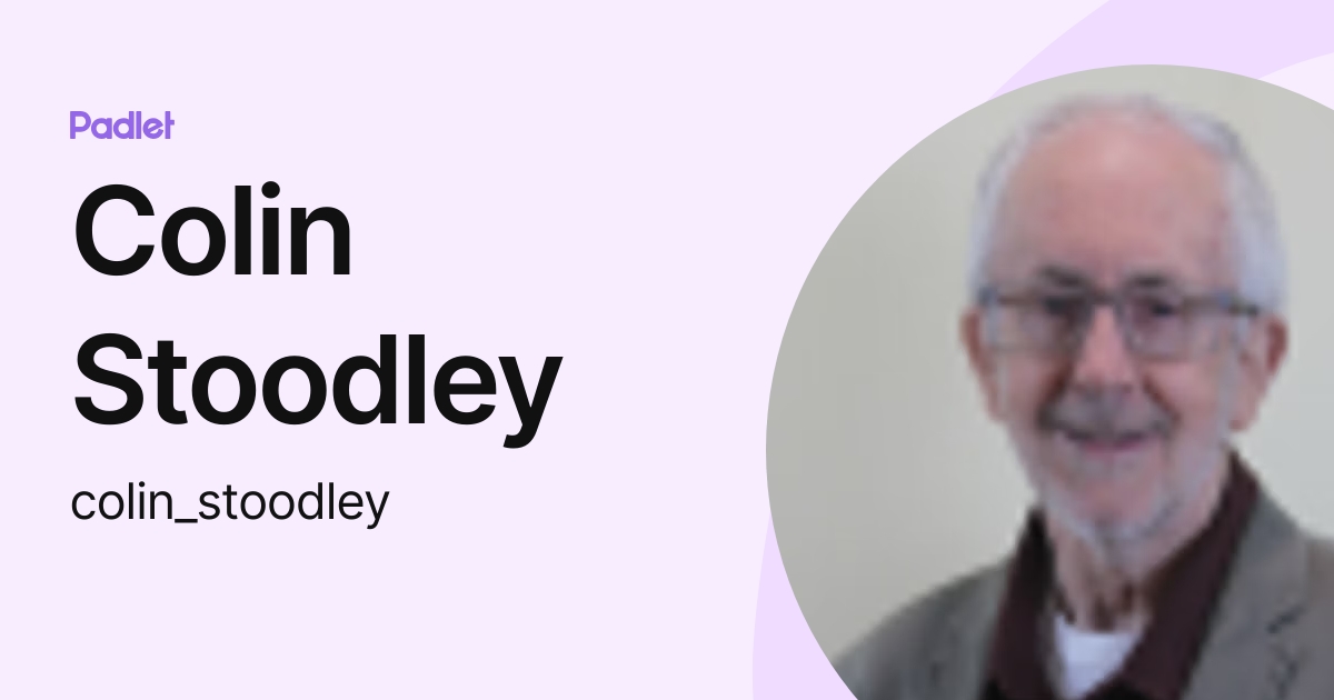 Colin Stoodley (colin_stoodley) profile | Padlet