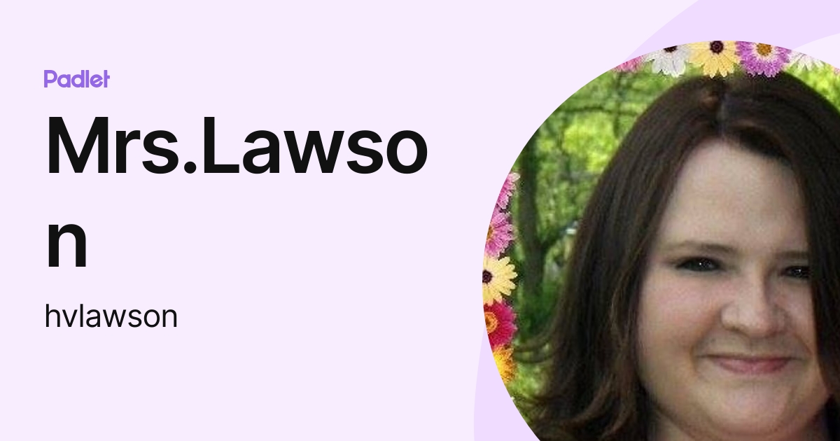 Mrs.Lawson (hvlawson) profile | Padlet