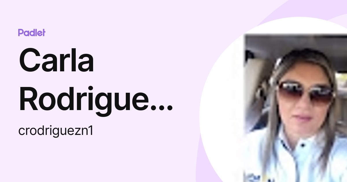 Carla Rodriguez Nolazco (crodriguezn1) profile | Padlet
