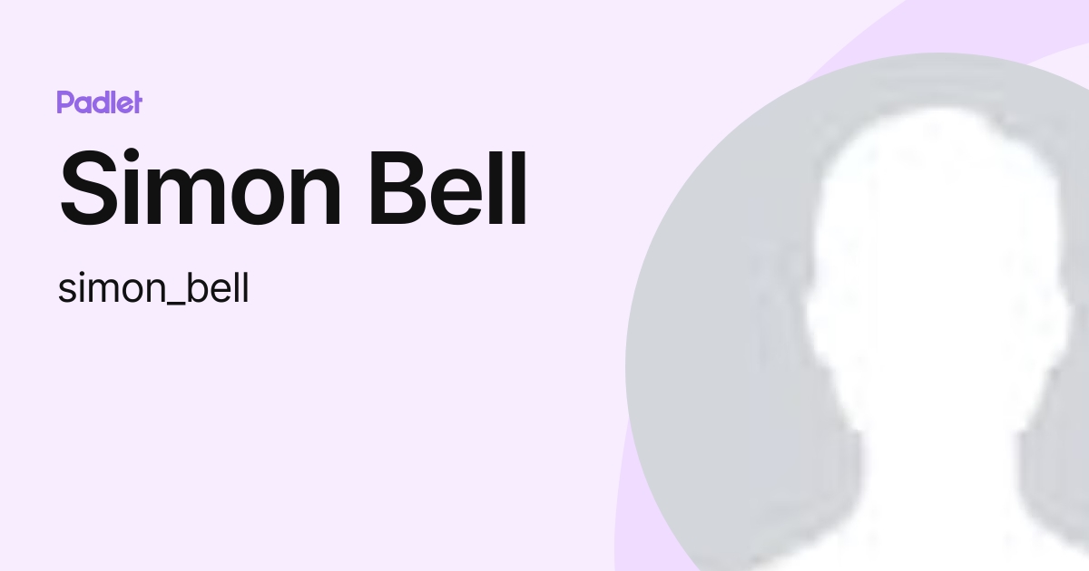 Simon Bell (simon_bell) profile | Padlet
