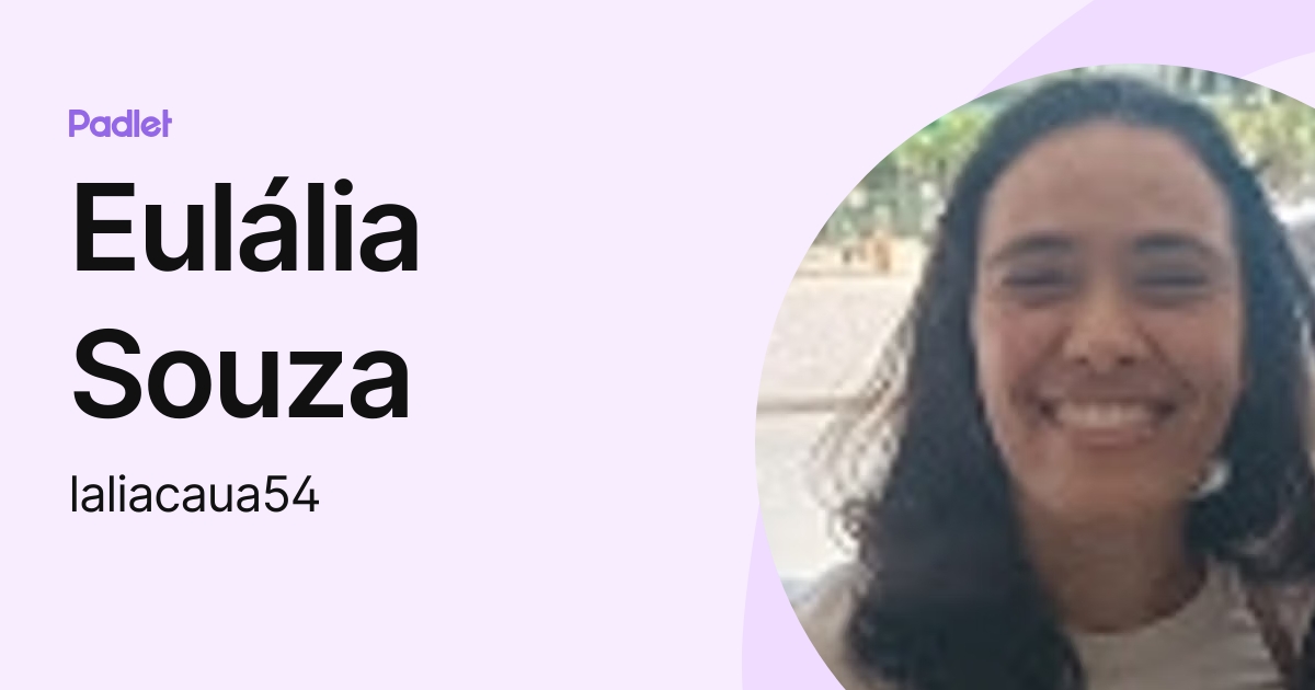 Eulália Souza (laliacaua54) profile | Padlet