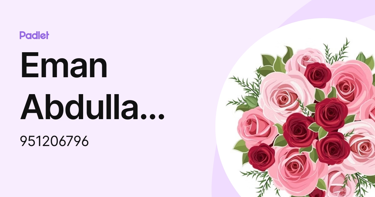 Eman Abdulla Alali (951206796) profile | Padlet