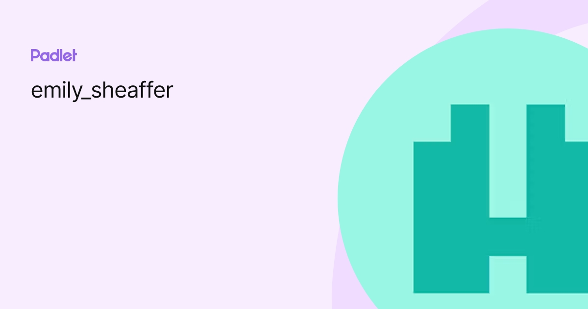 emily_sheaffer profile | Padlet