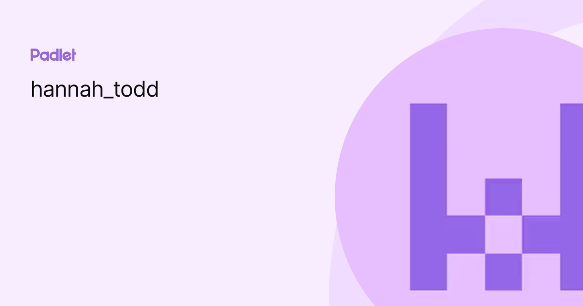 hannah_todd profile | Padlet