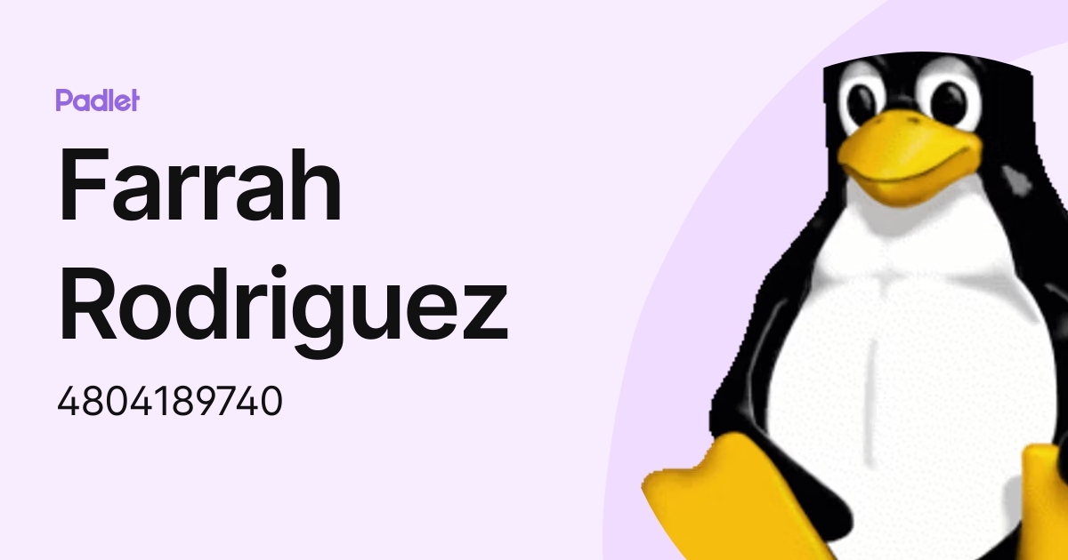 Farrah Rodriguez (4804189740) profile | Padlet