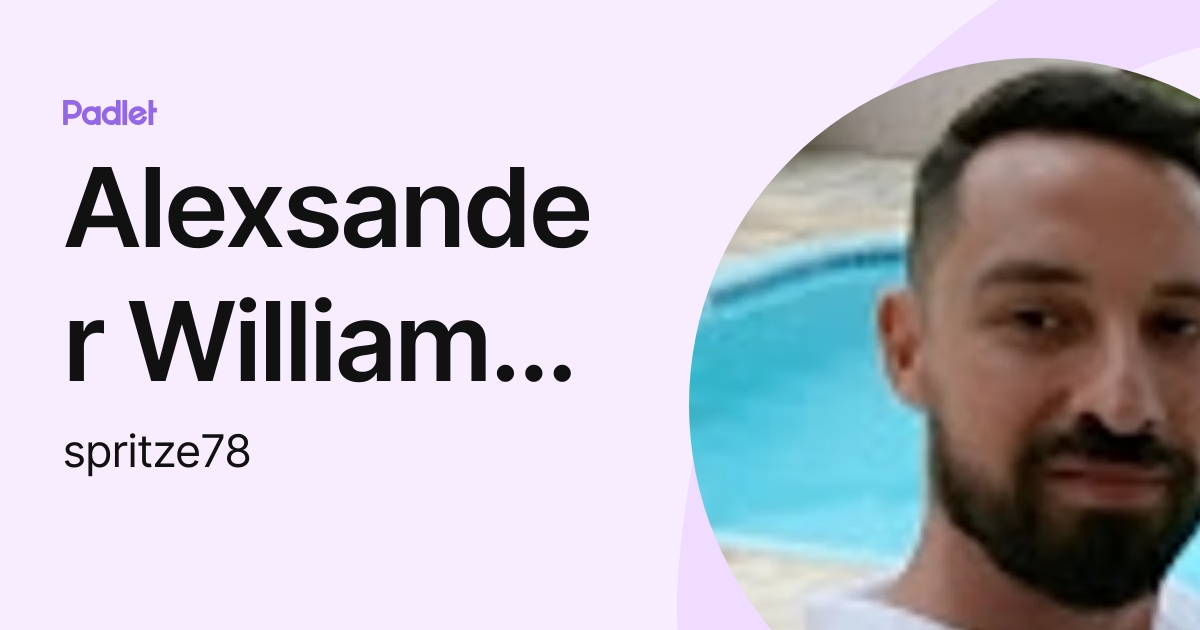 Alexsander William Spritze (spritze78) profile | Padlet