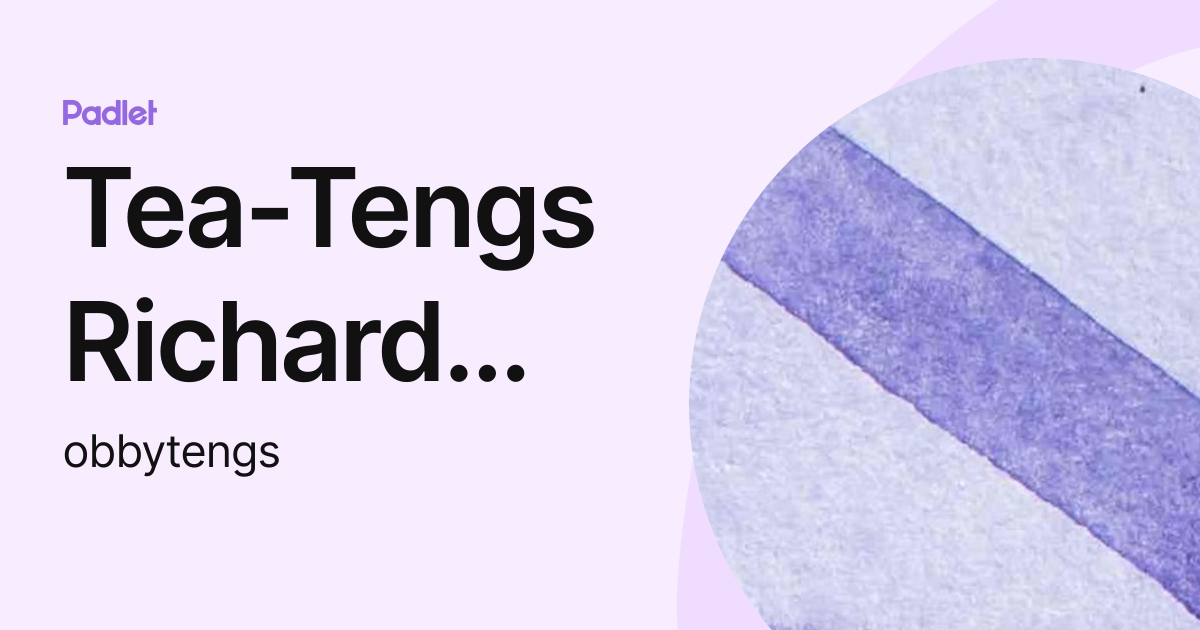 Tea-Tengs Richard Solynsem Gamarong (obbytengs) profile | Padlet