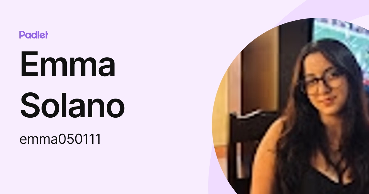 Emma Solano (emma050111) profile | Padlet