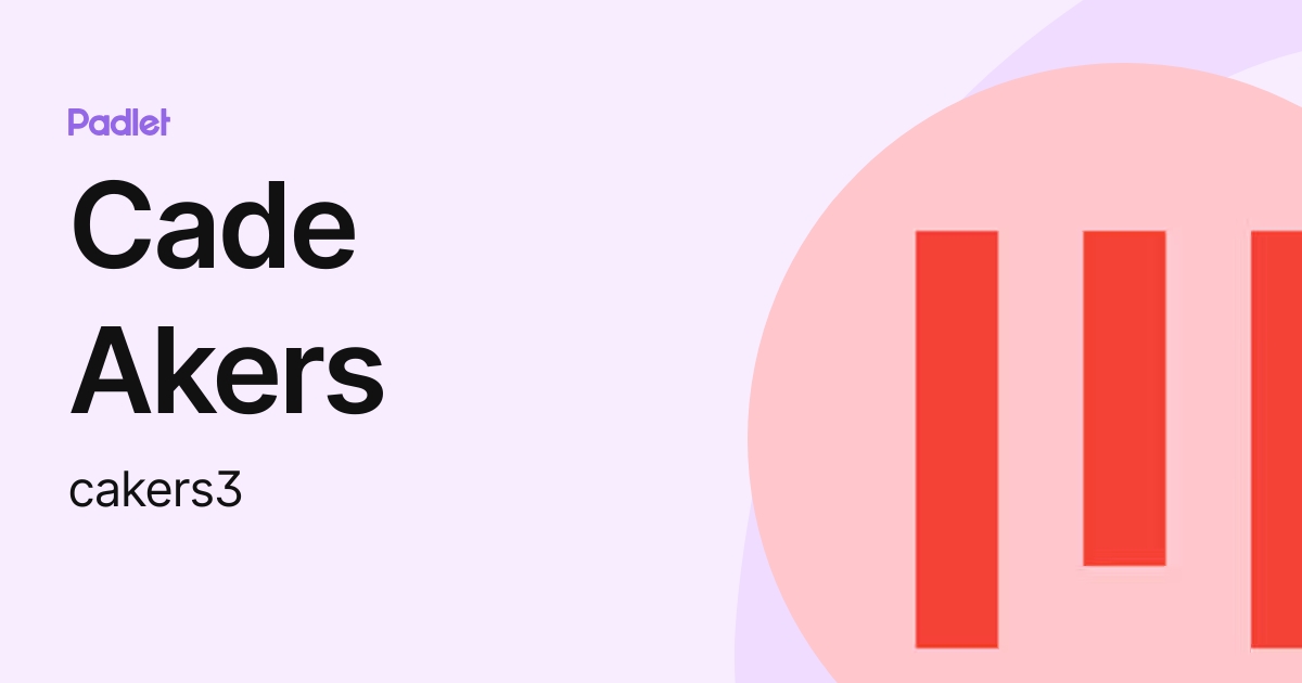 Cade Akers (cakers3) profile | Padlet