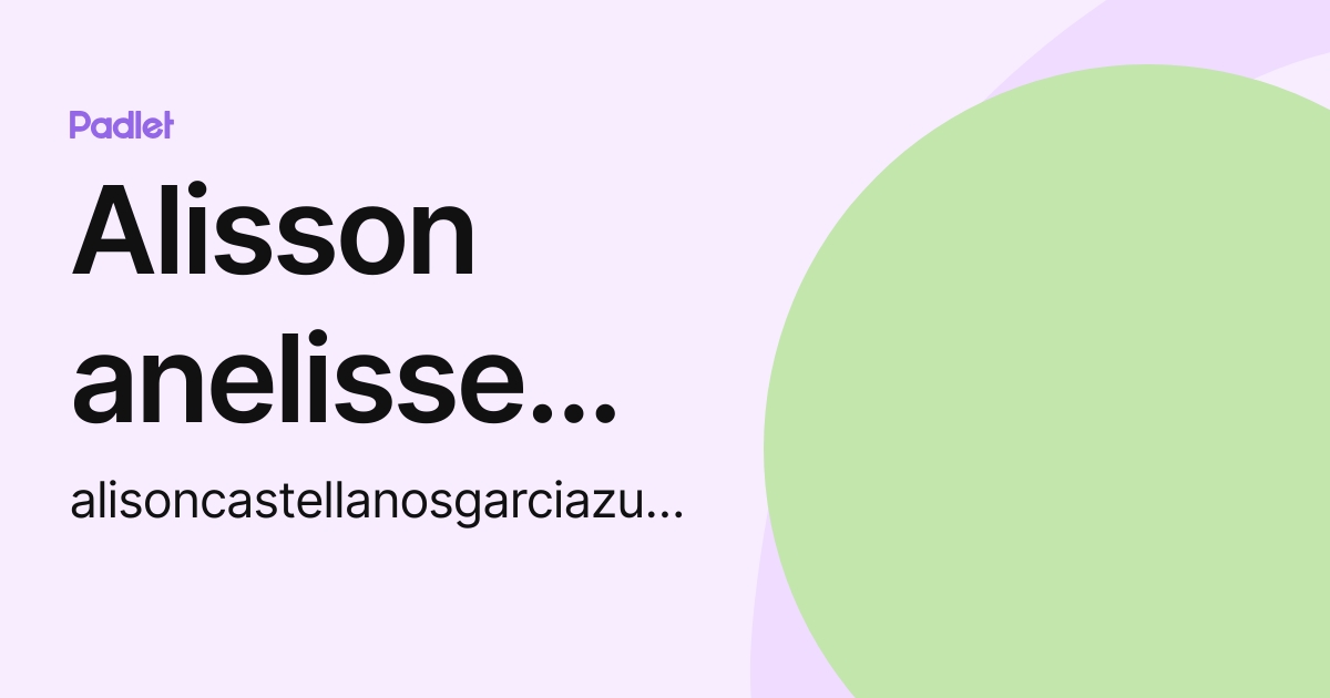 Alisson anelisse Castellanos garcia (alisoncastellanosgarciazuriel ...