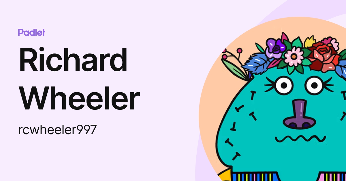Richard Wheeler (rcwheeler997) profile | Padlet