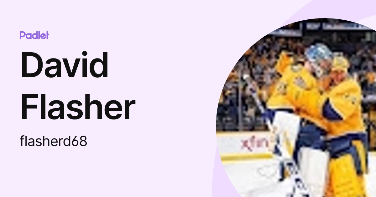 David Flasher (flasherd68) profile | Padlet