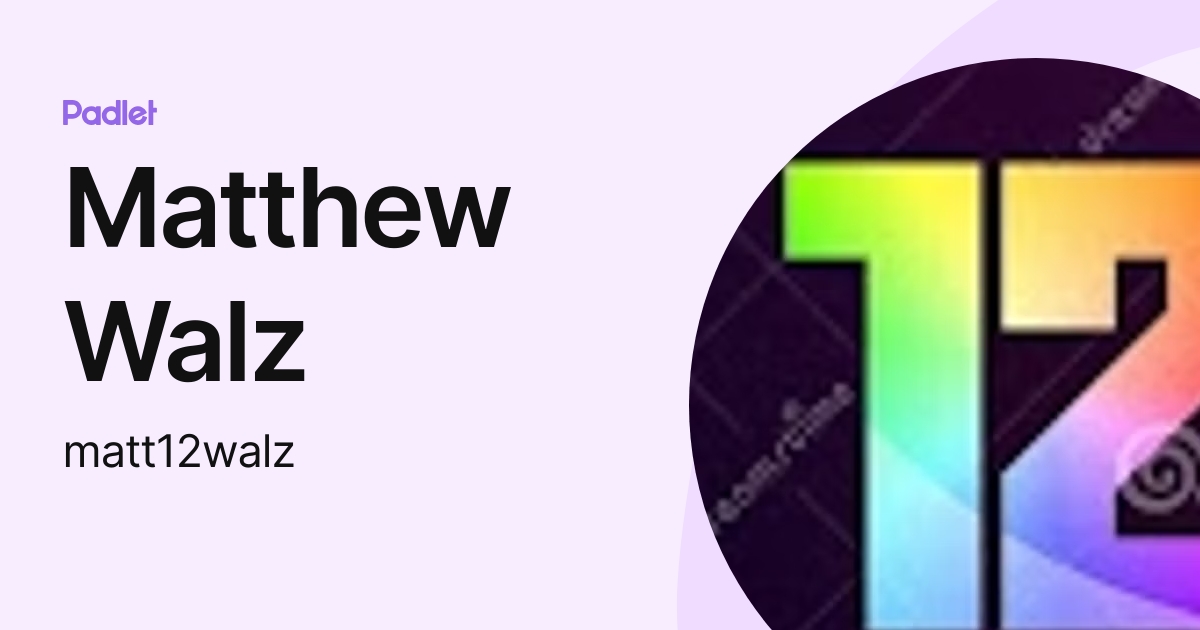 Matthew Walz (matt12walz) profile | Padlet