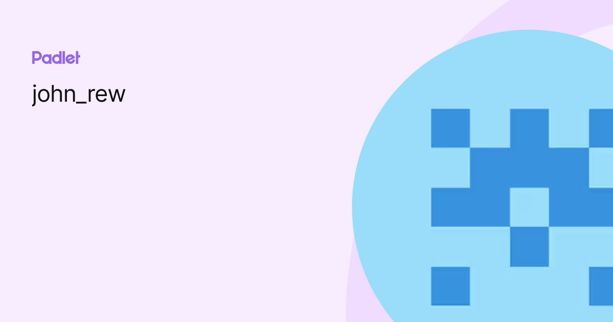 john_rew profile | Padlet