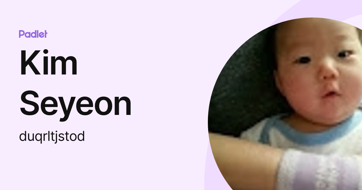 Kim Seyeon (duqrltjstod) profile | Padlet