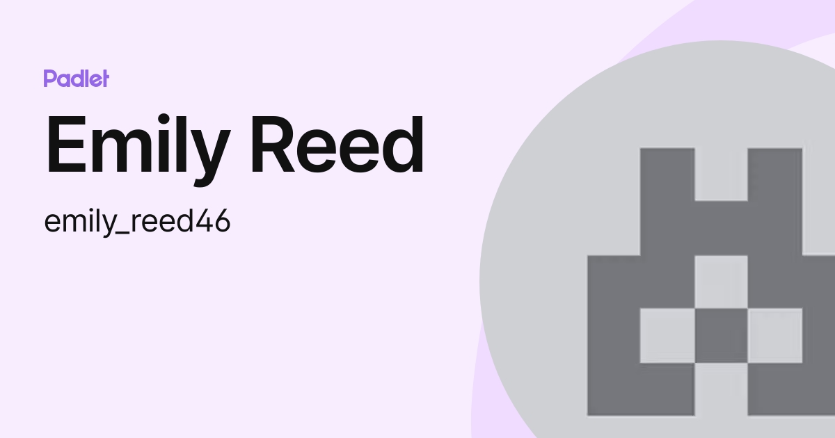 Emily Reed (emily_reed46) profile | Padlet