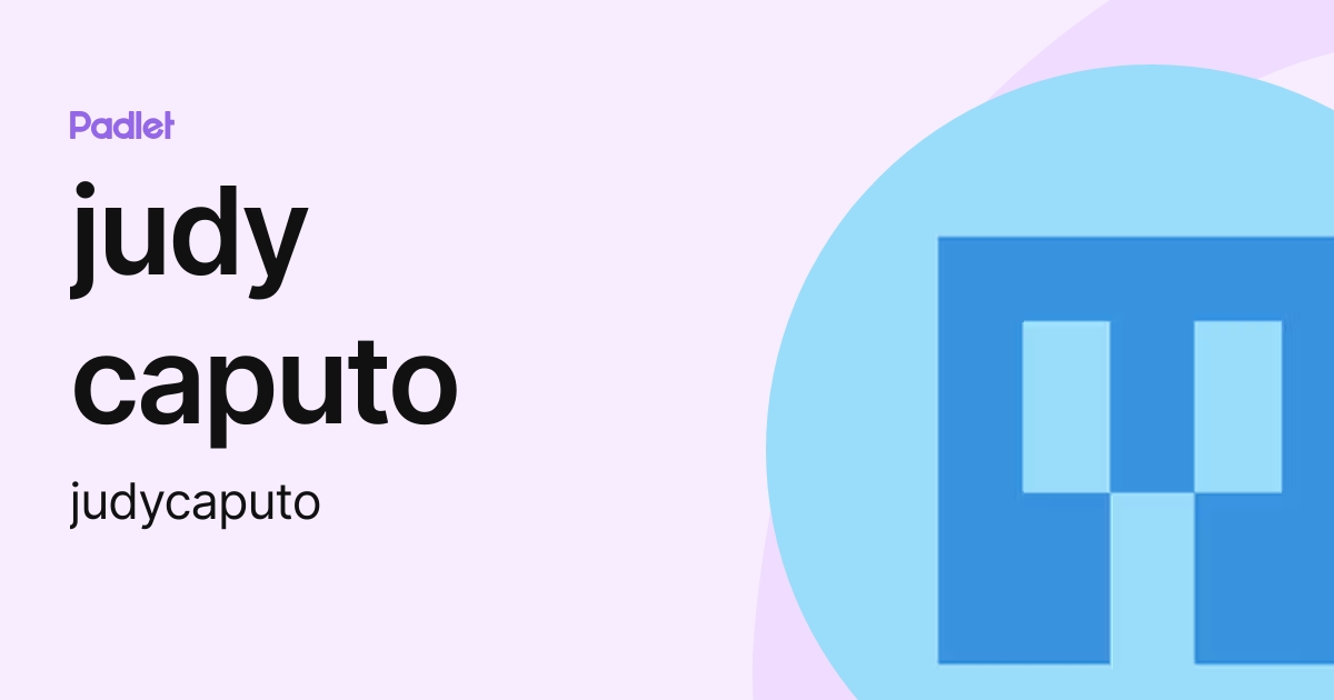 judy caputo (judycaputo) profile | Padlet