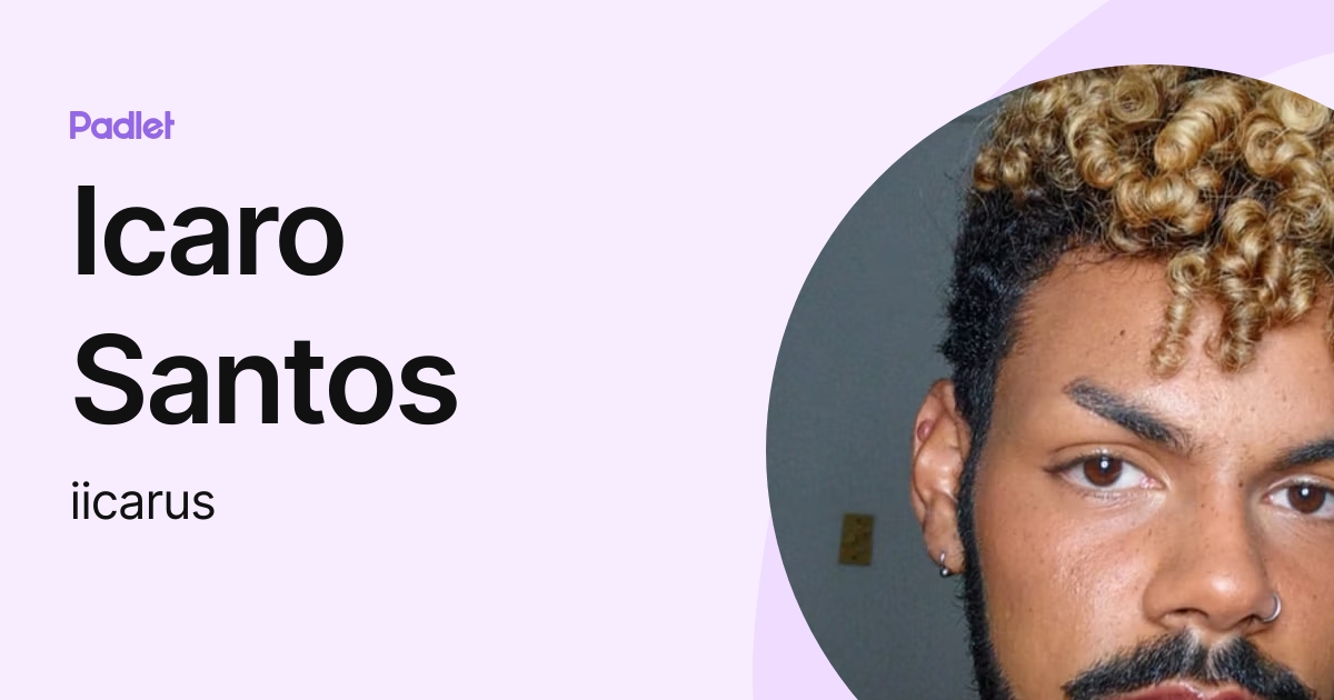 Icaro Santos (iicarus) profile | Padlet
