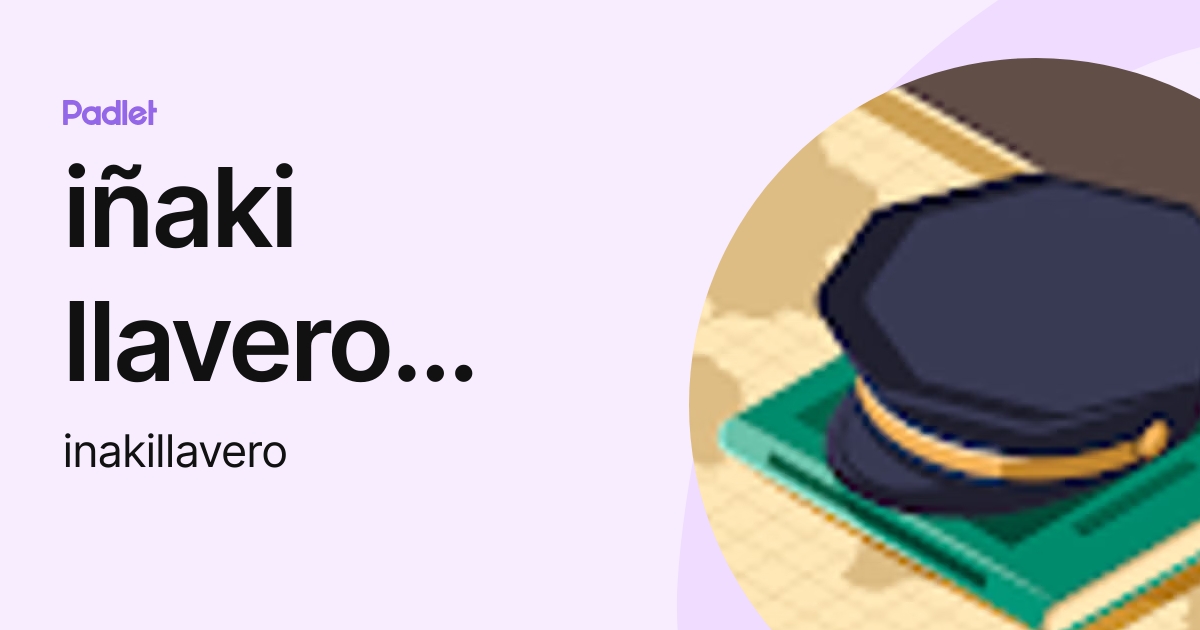 iñaki llavero pinazo (inakillavero) profile | Padlet