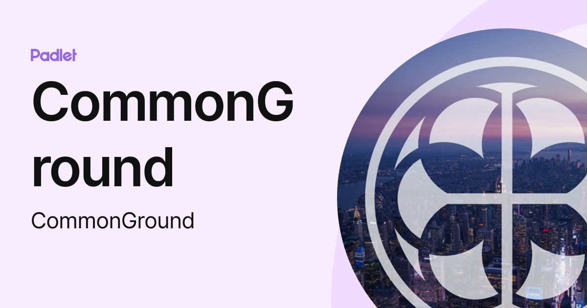 CommonGround (CommonGround) profile | Padlet