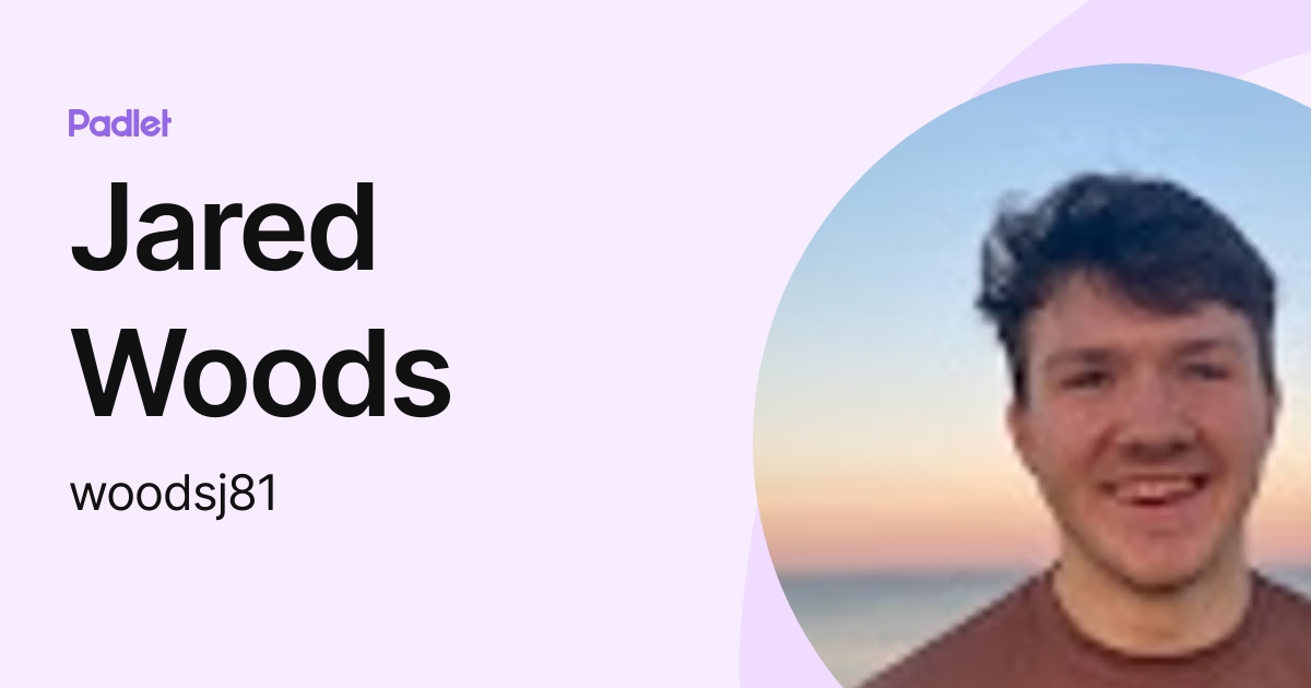 Jared Woods (woodsj81) profile | Padlet