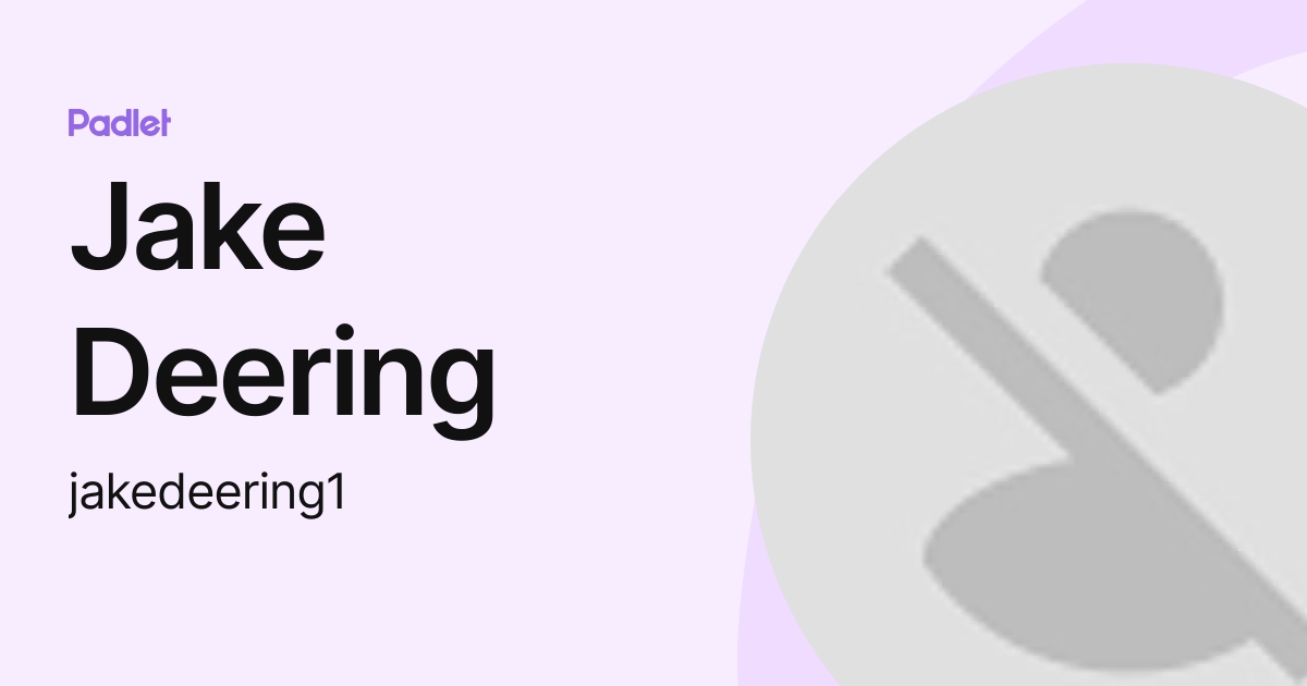 Jake Deering (jakedeering1) profile | Padlet