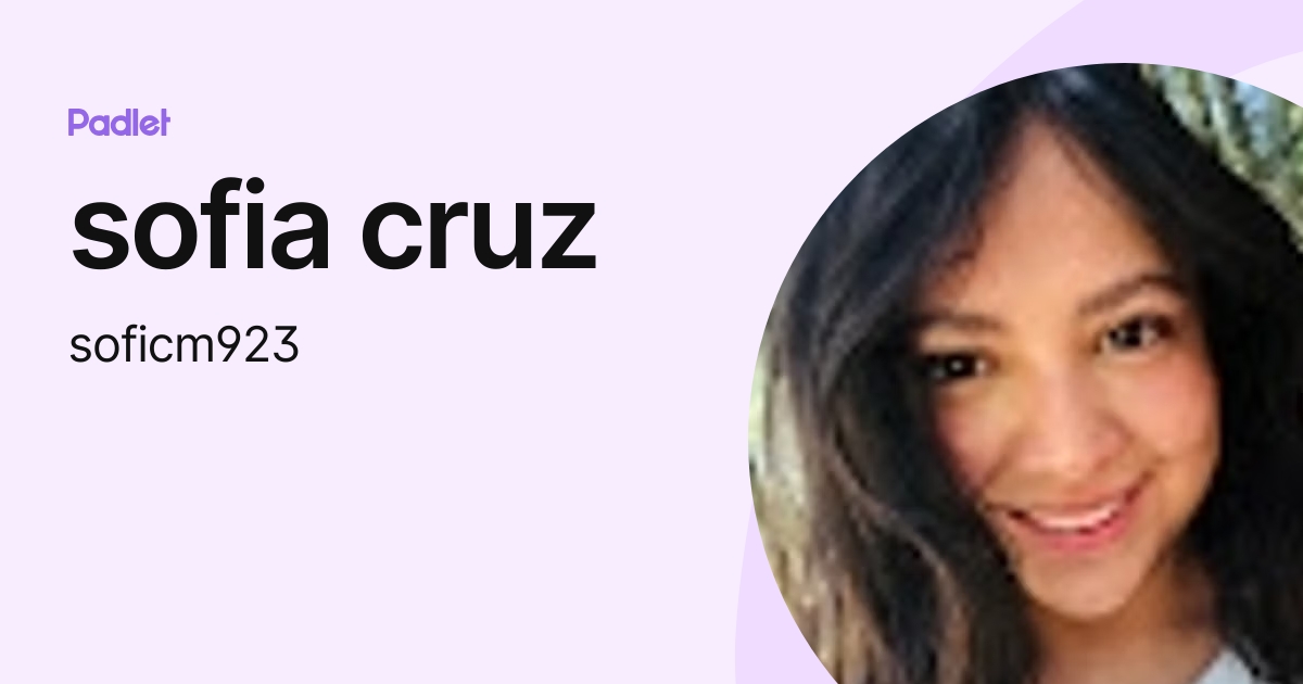 sofia cruz (soficm923) profile | Padlet