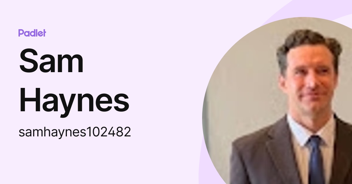 Sam Haynes (samhaynes102482) profile | Padlet