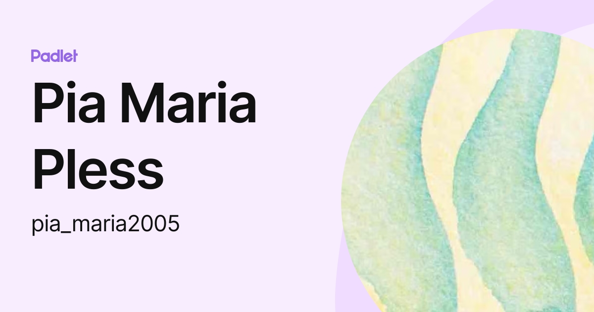 Pia Maria Pless (pia_maria2005) profile | Padlet
