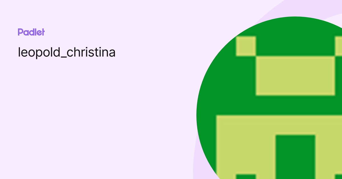 leopold_christina profile | Padlet