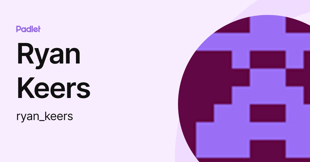 Ryan Keers (ryan_keers) profile | Padlet