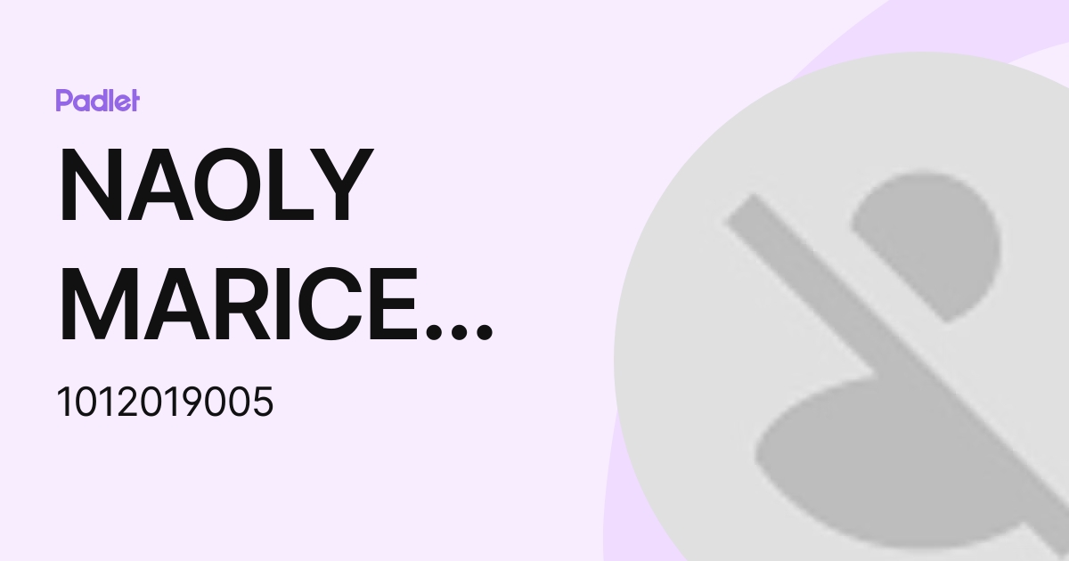 NAOLY MARICE ROQUE CHAFLOQUE (1012019005) profile | Padlet