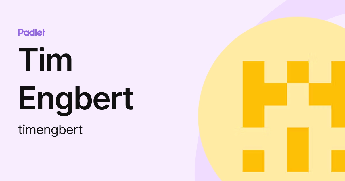 Tim Engbert (timengbert) profile | Padlet