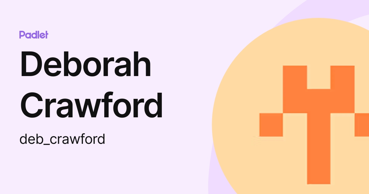 Deborah Crawford (deb_crawford) profile | Padlet
