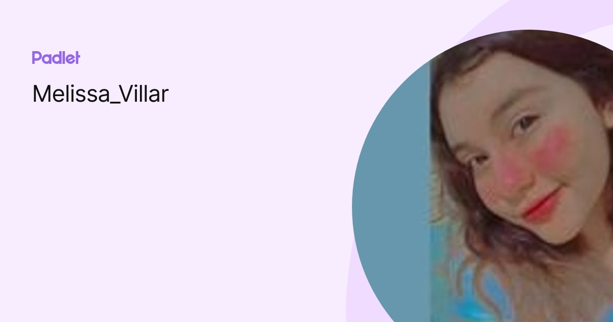Melissa_Villar profile | Padlet