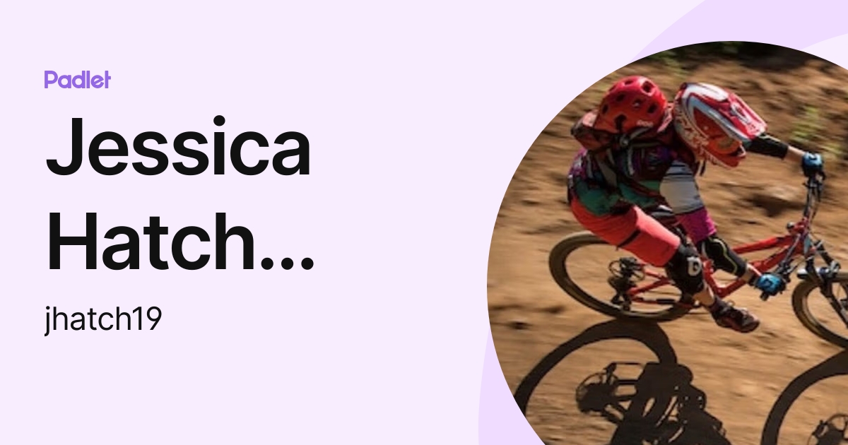 Jessica Hatch (they/she) (jhatch19) profile | Padlet