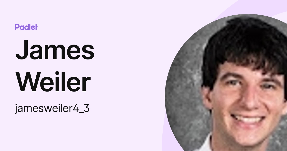 James Weiler (jamesweiler5) profile | Padlet