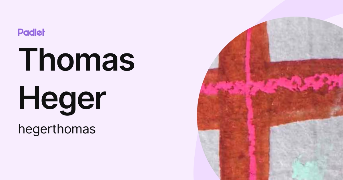 Thomas Heger (hegerthomas) profile | Padlet
