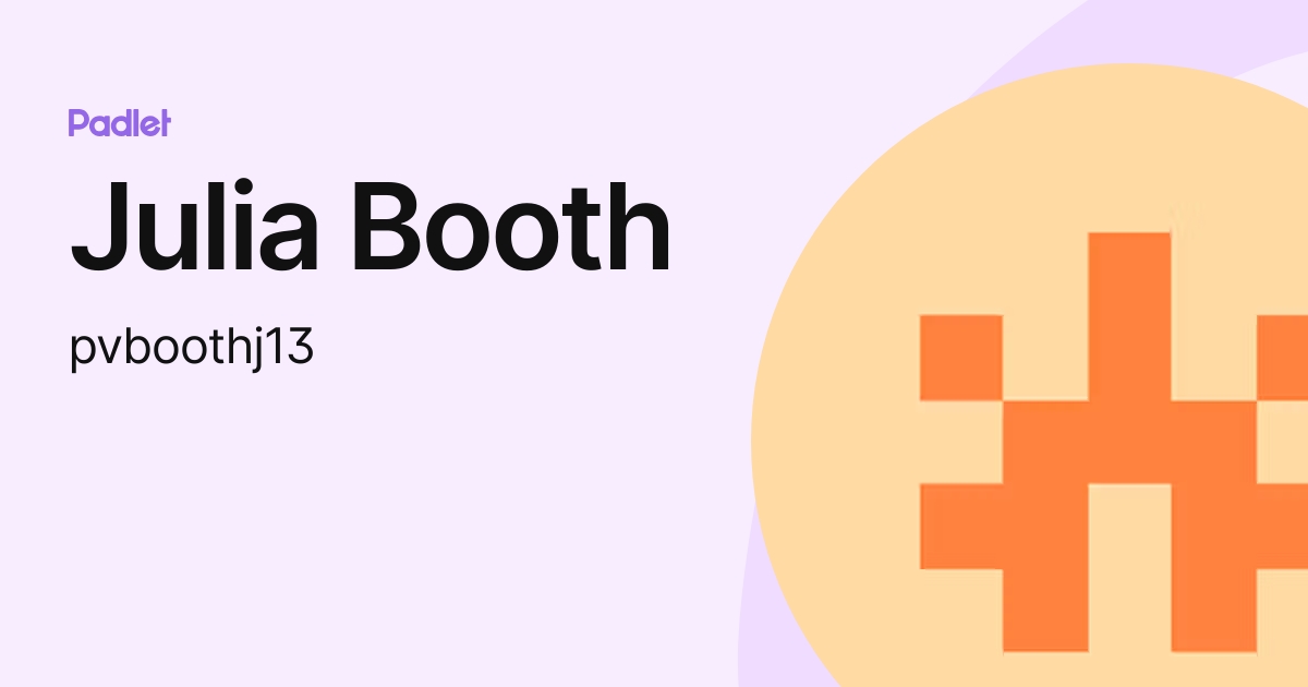 Julia Booth (pvboothj13) profile | Padlet