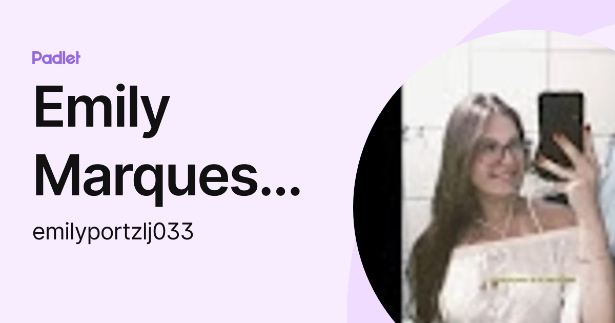 Emily Marques da Rosa Portz (emilyportzlj033) profile | Padlet