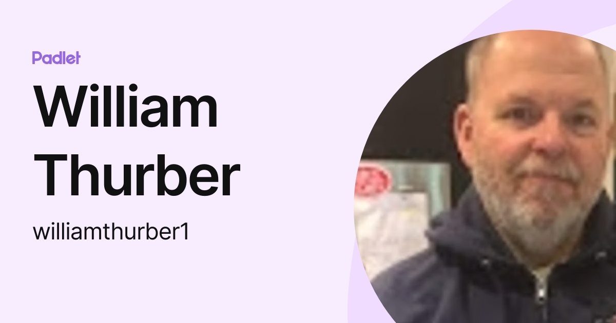 William Thurber (williamthurber1) profile | Padlet