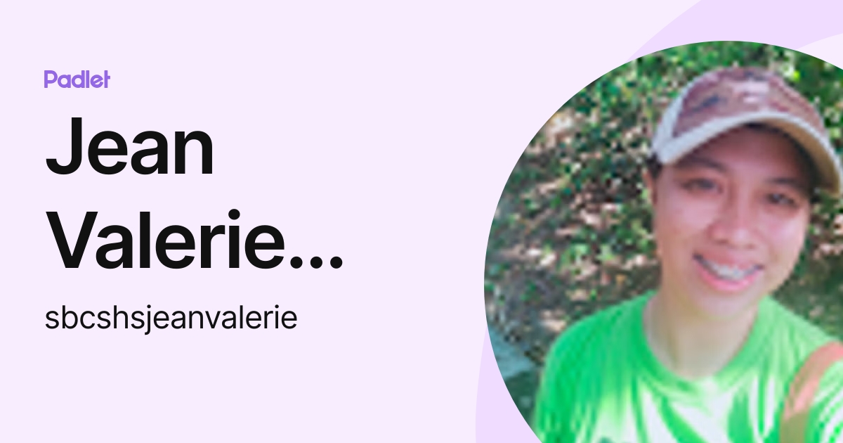 Jean Valerie Collera (sbcshsjeanvalerie) profile | Padlet