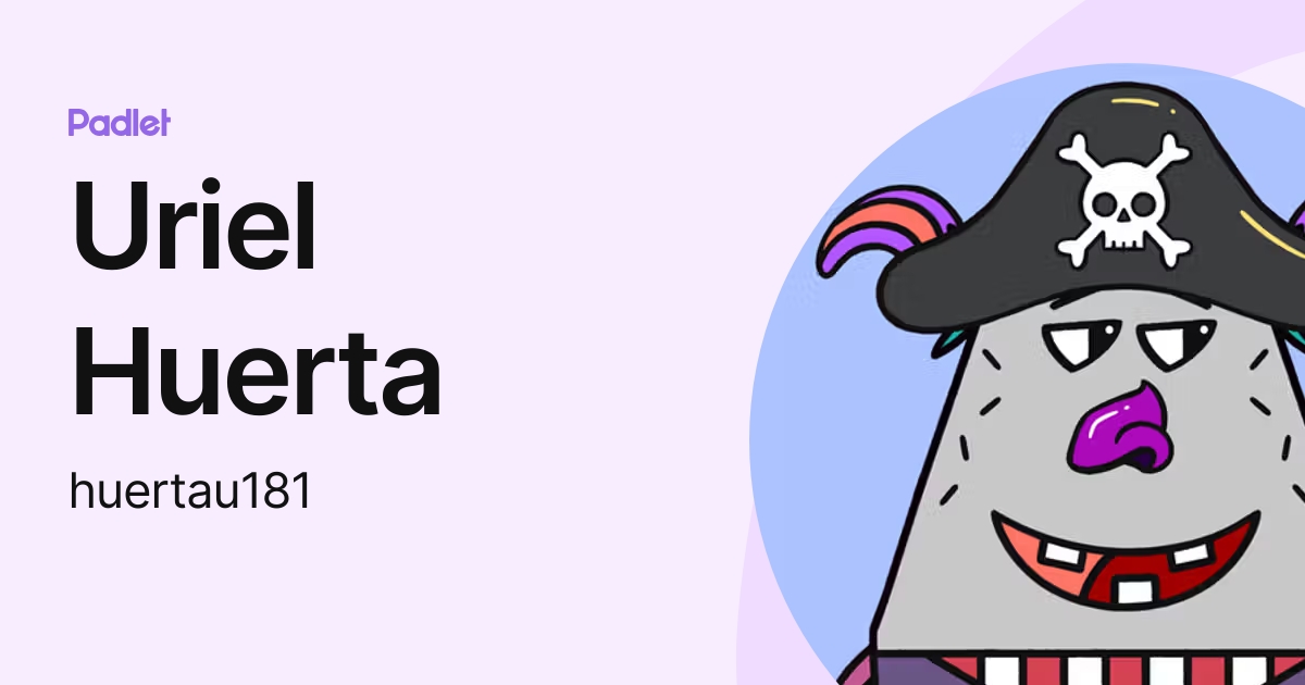 Uriel Huerta (huertau181) profile | Padlet