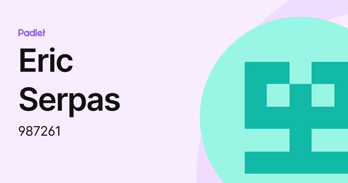 Eric Serpas (987261) profile | Padlet