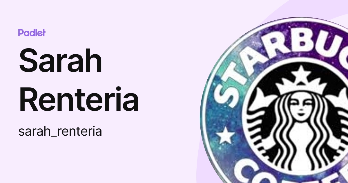 Sarah Renteria (sarah_renteria) profile | Padlet